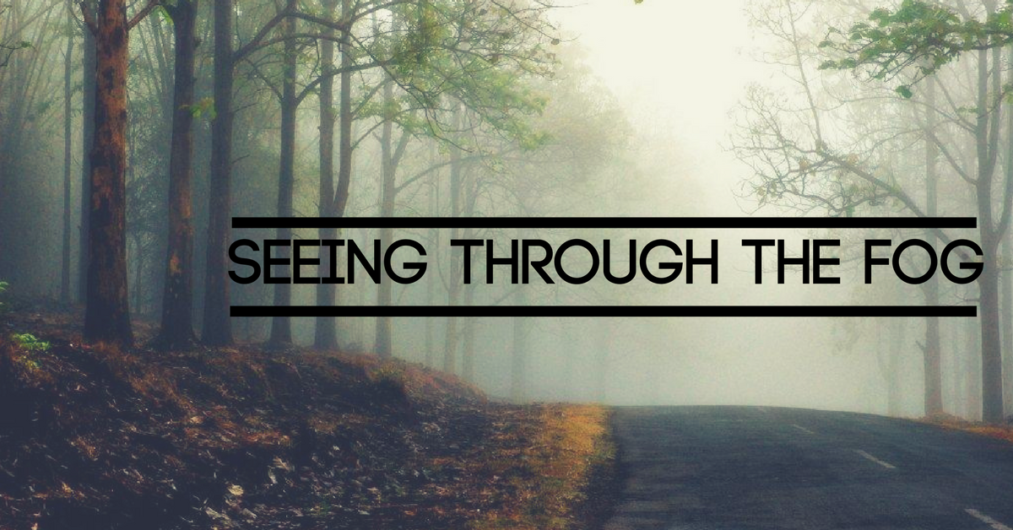 Reading The Text Through The Fog - Soul Preaching