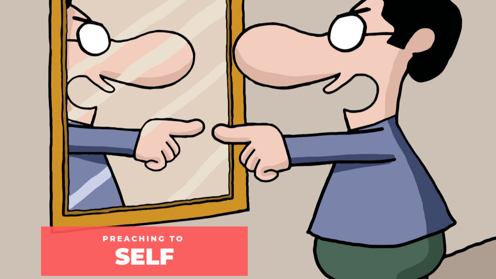 Importance of Preaching To Your Self - Soul Preaching